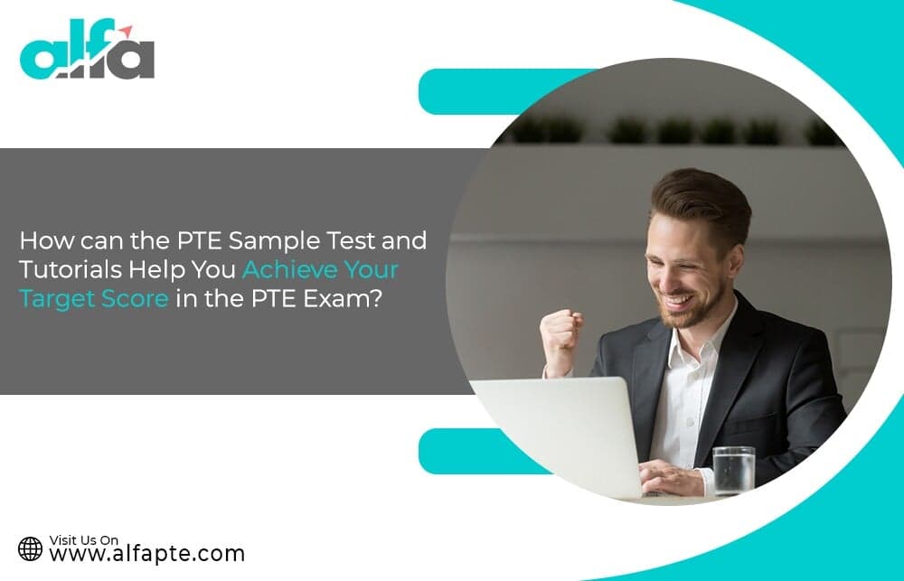 PTE Sample Tests & Tutorials to Achieve Target Score