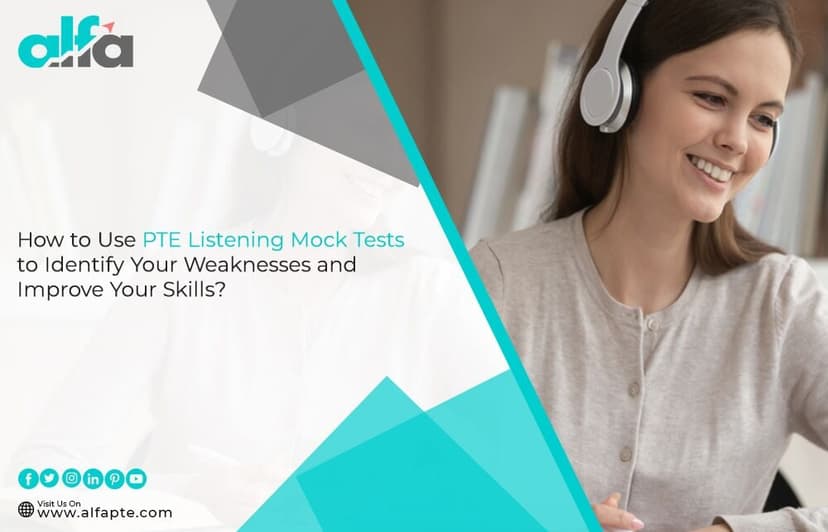 PTE Listening Mock Tests – Identify Weaknesses & Improve