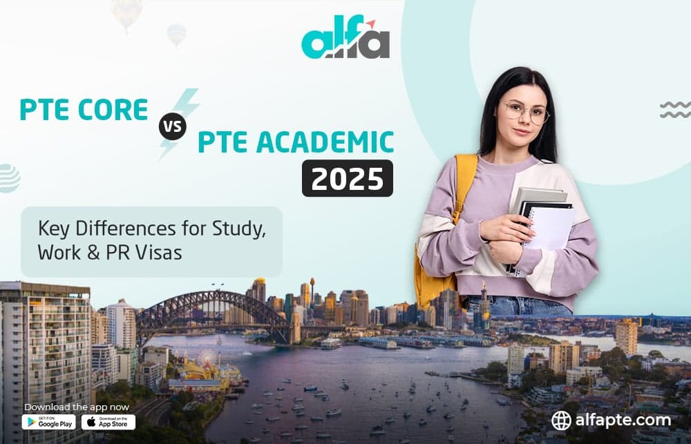 PTE Core vs PTE Academic | Study, Work & PR Visa Differences