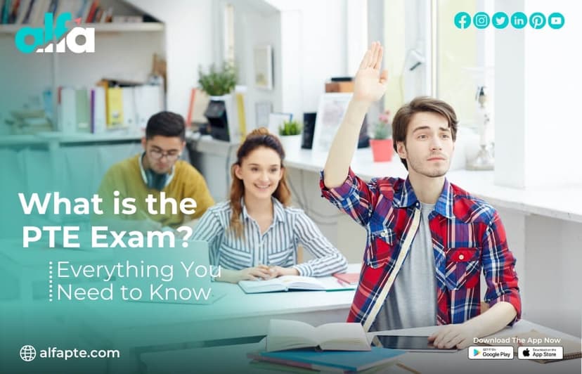 What is the PTE Exam? Everything You Need to Know