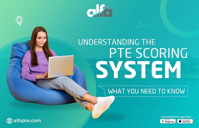 Understanding the PTE Scoring System: What You Need to Know